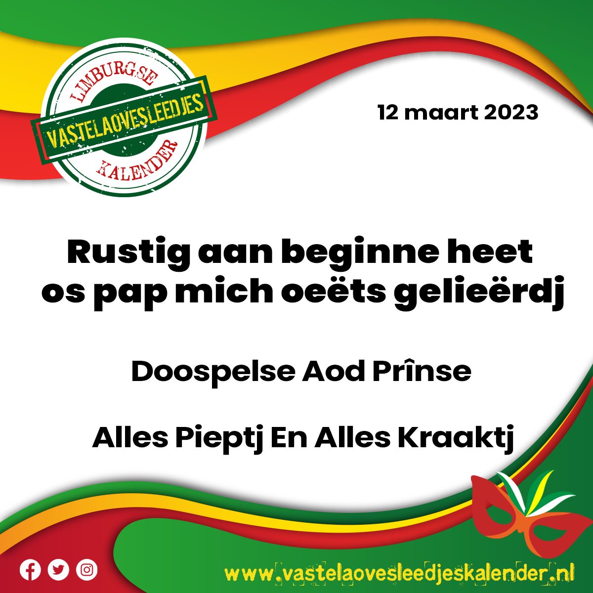 Rustig aan beginne heet os pap mich oeëts gelieërdj - Limburgse ...