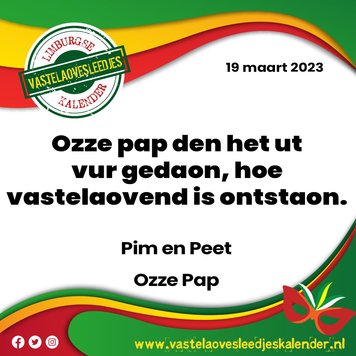 Ozze pap den het ut vur gedaon, hoe vastelaovend is ontstaon ...
